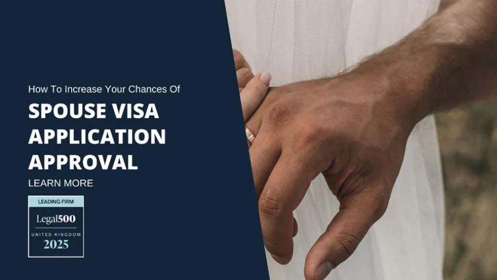 How To Increase Your Chances Of Spouse Visa Application Approval in 2026