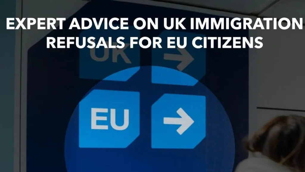 EU Settlement Scheme Refusal Reasons | EUSS Application Refused