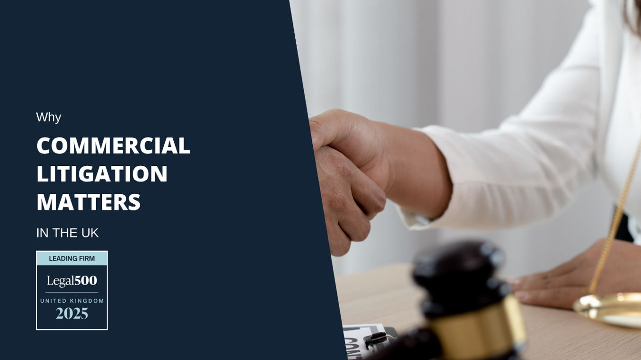 Why Commercial Litigation Matters in The UK in 2025?
