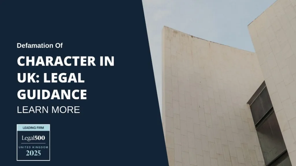 What Is Defamation of Character in the UK? - Expert Advice