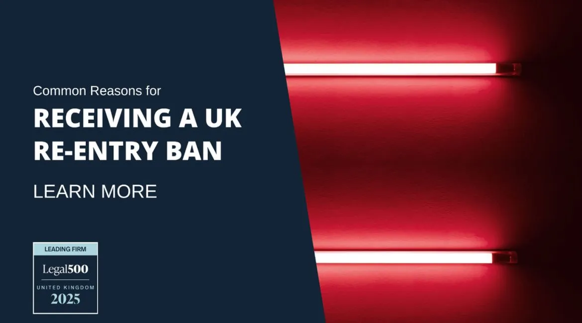 Common Reasons for Receiving a UK Re-Entry Ban