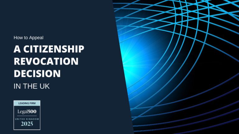Appealing a Citizenship Revocation Decision in the UK
