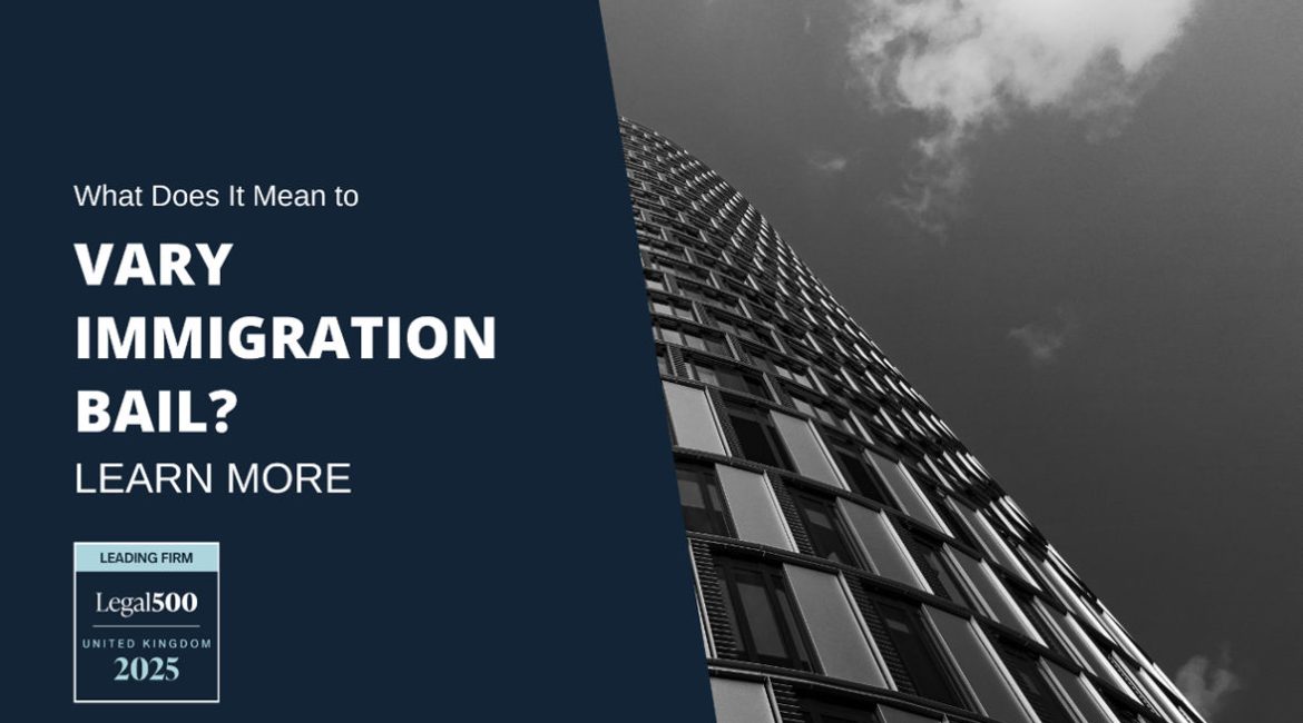 What Does It Mean to Vary Immigration Bail?