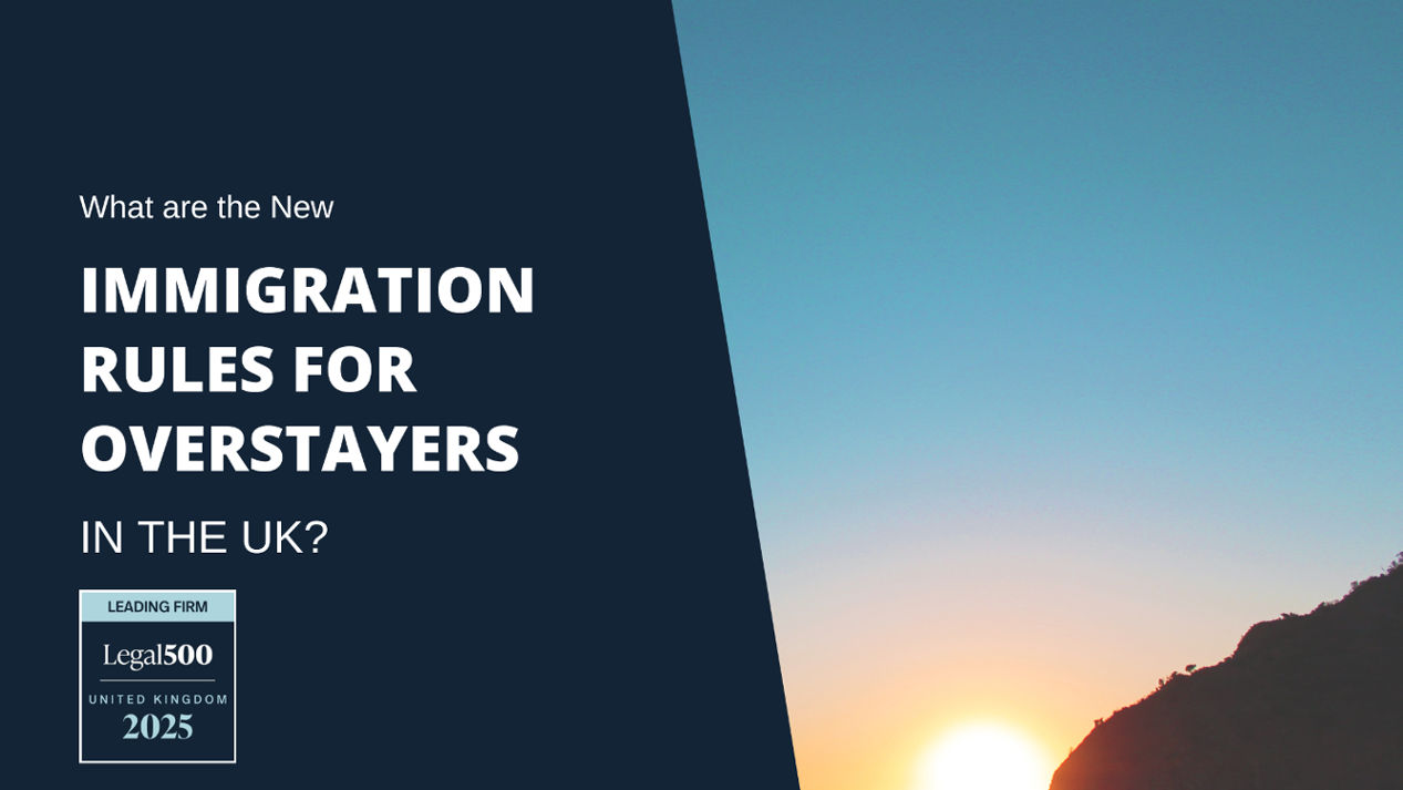 New UK Immigration Rules for Overstayers in 2025 New UK Immigration Rules for Overstayers in 2025