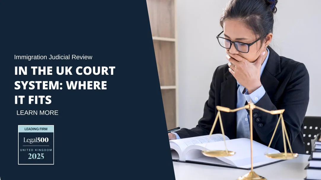 Immigration Judicial Review in the UK Court System