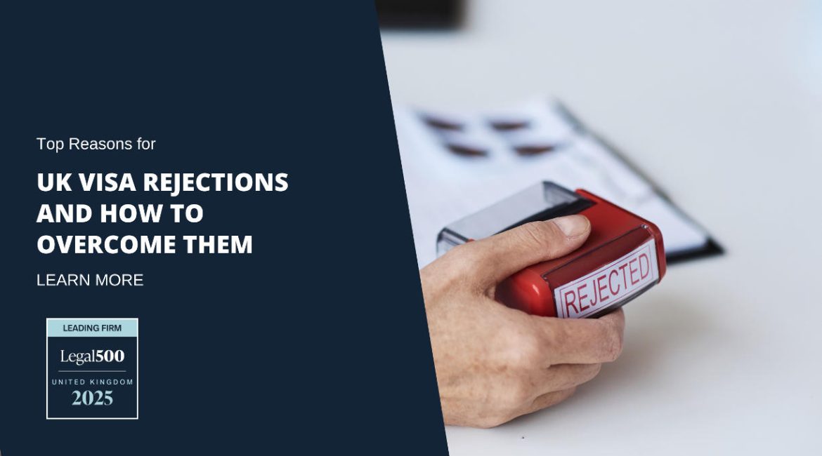 Top Reasons for UK Visa Rejections and How to Overcome Them