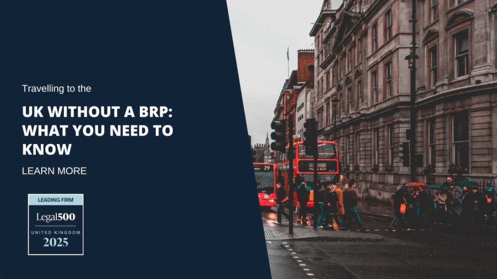 Travelling to the UK Without a BRP: What You Need to Know