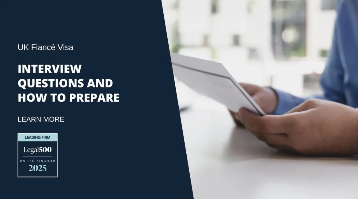 UK Fiancé Visa Interview Questions and How to Prepare